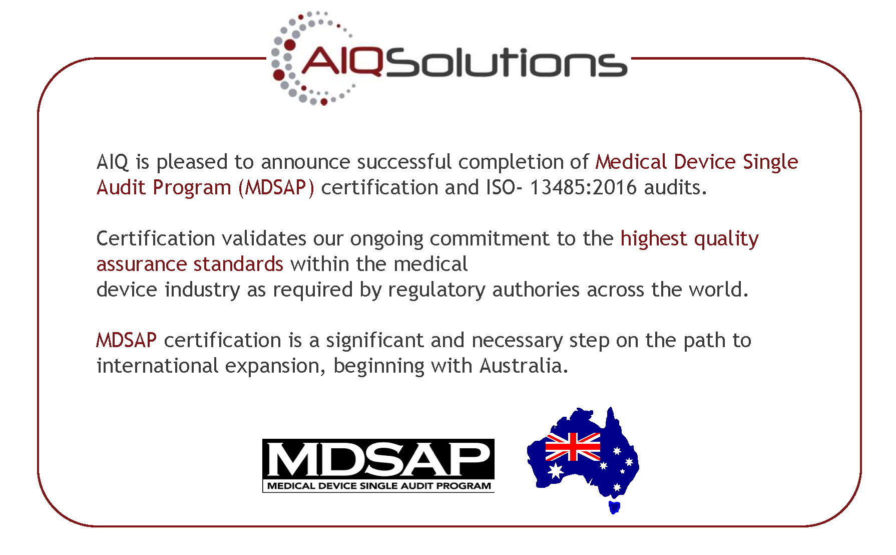 COMPLETION OF MEDICAL DEVICE SINGLE AUDIT PROGRAM (MDSAP) – AIQ Global COMPLETION OF MEDICAL DEVICE SINGLE AUDIT PROGRAM (MDSAP) – AIQ Global